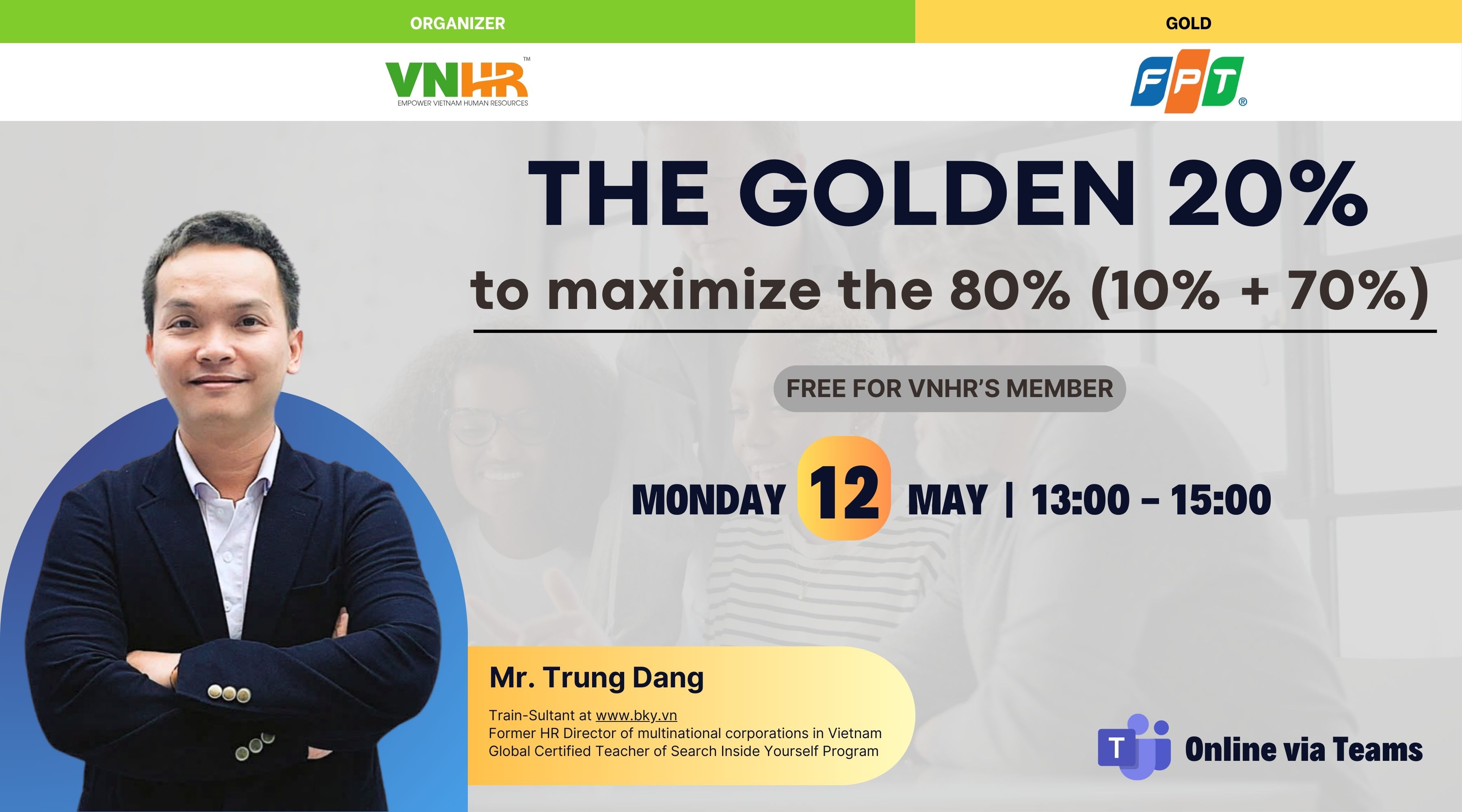 [VNHR Members Only] - The Golden 20%: Maximize the 80% (10% + 70%)